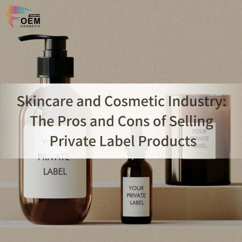 The Pros and Cons of Selling Private Label Products in Skincare and ...