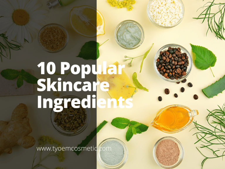 10 Popular Skincare Ingredients and What They Do | TY Cosmetic