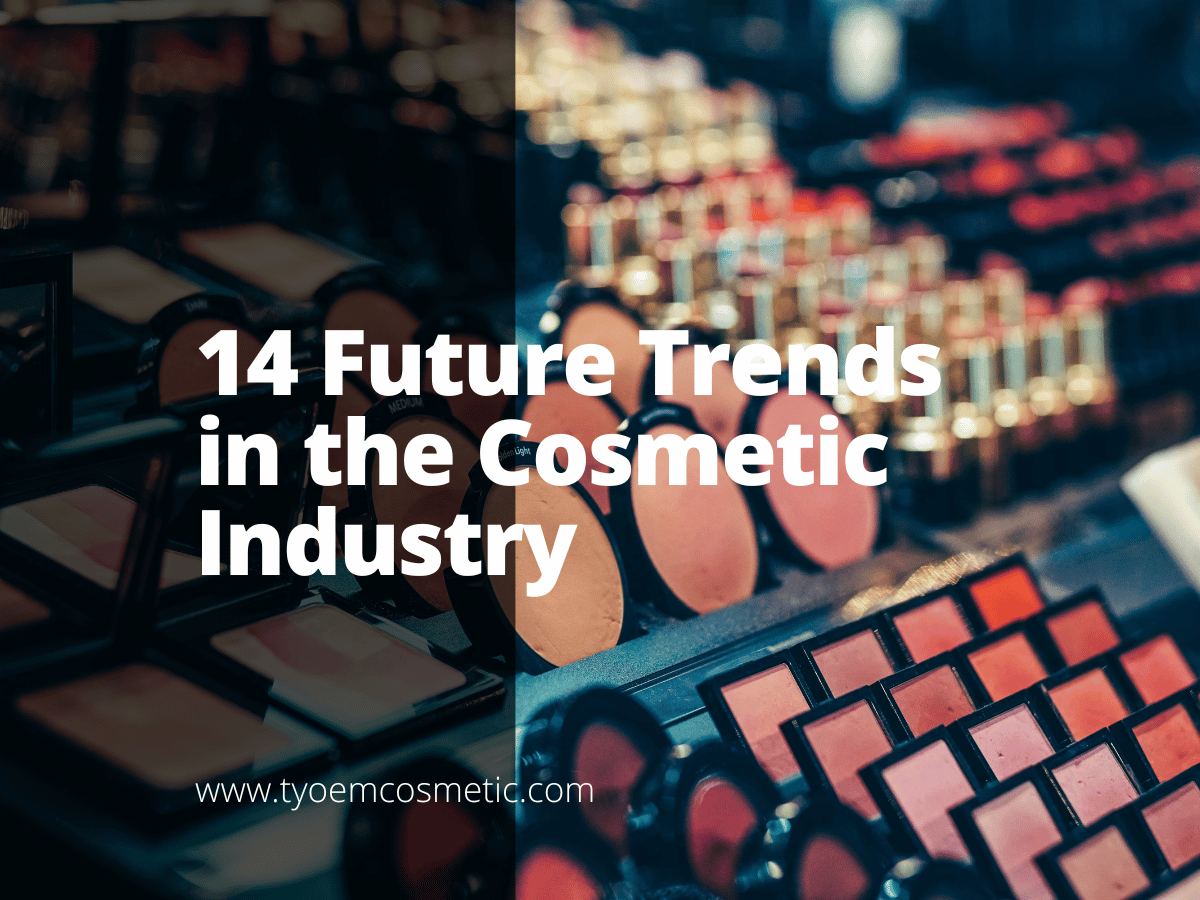 14 Tren Masa Depan dalam Industri Kosmetik - Memberdayakan merek Anda ...