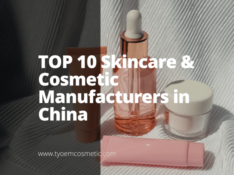 TOP 10 Skincare & Cosmetic Manufacturers in China - Empowering your ...