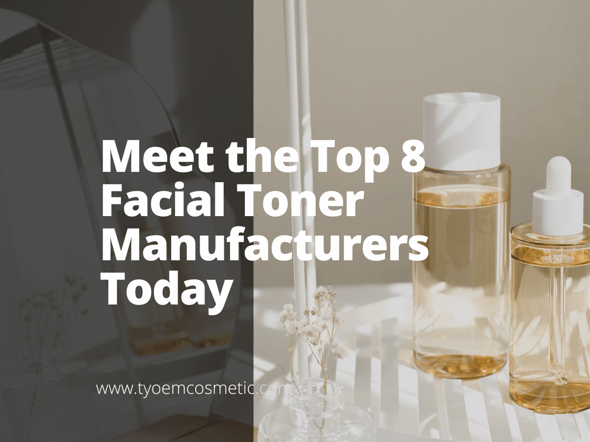 Meet the Top 8 Facial Toner Manufacturers Today - Empowering your brand ...