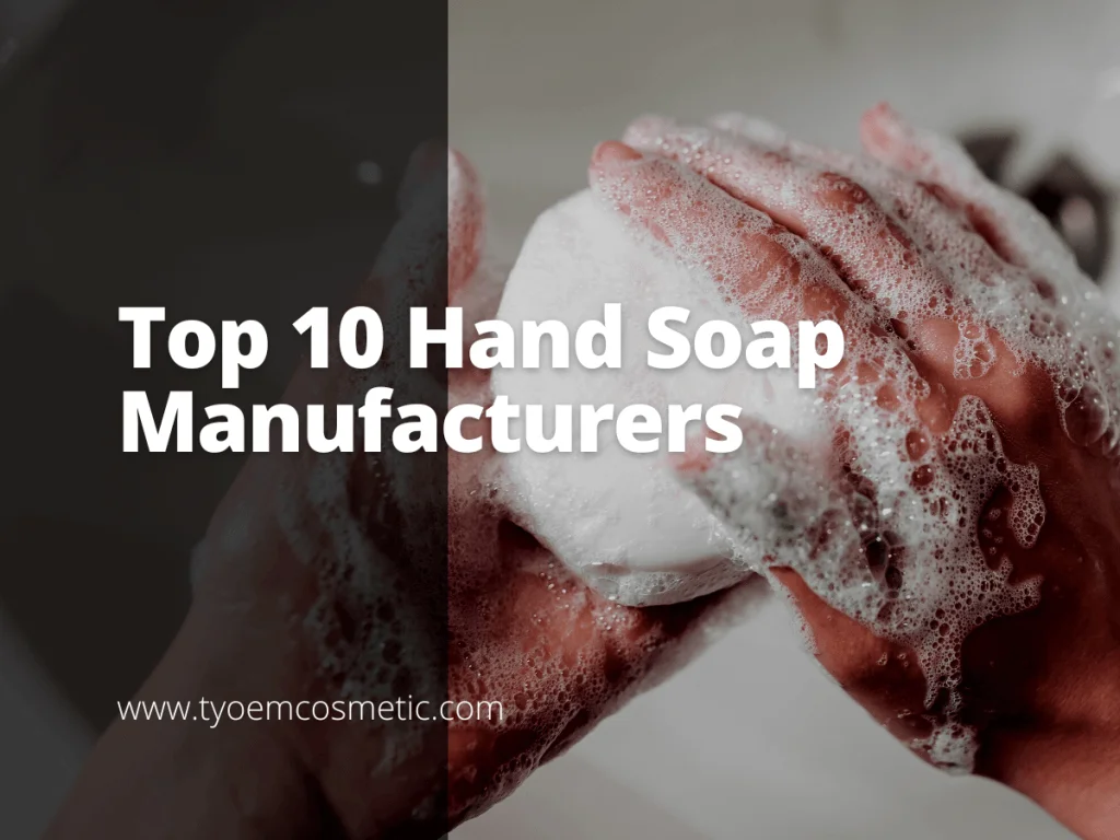 Top 10 Hand Soap Manufacturers - Empowering your brand with our top OEM/ODM cosmetic solutions.