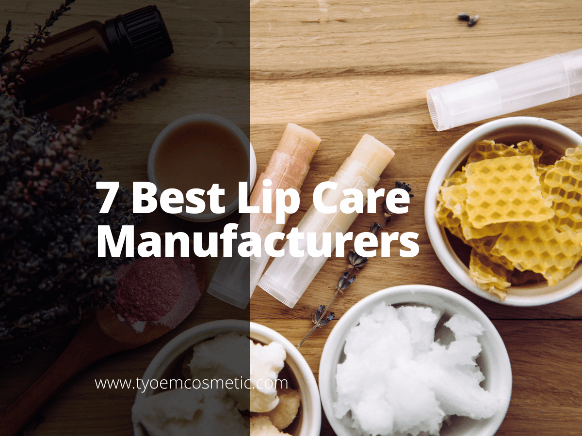 7 Best Lip Care Manufacturers - Empowering your brand with our top OEM ...